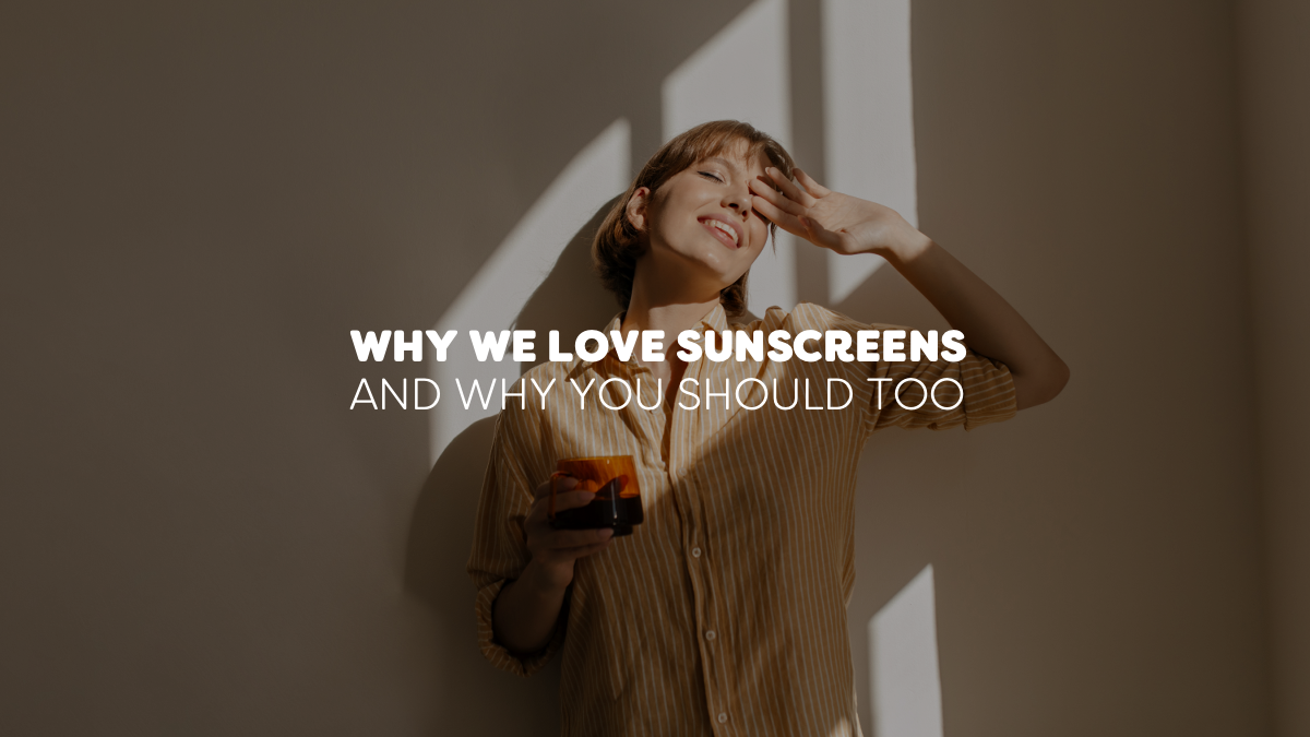 A Love Letter to Sunscreens | Skin Cancer Awareness Month – Peaches ...